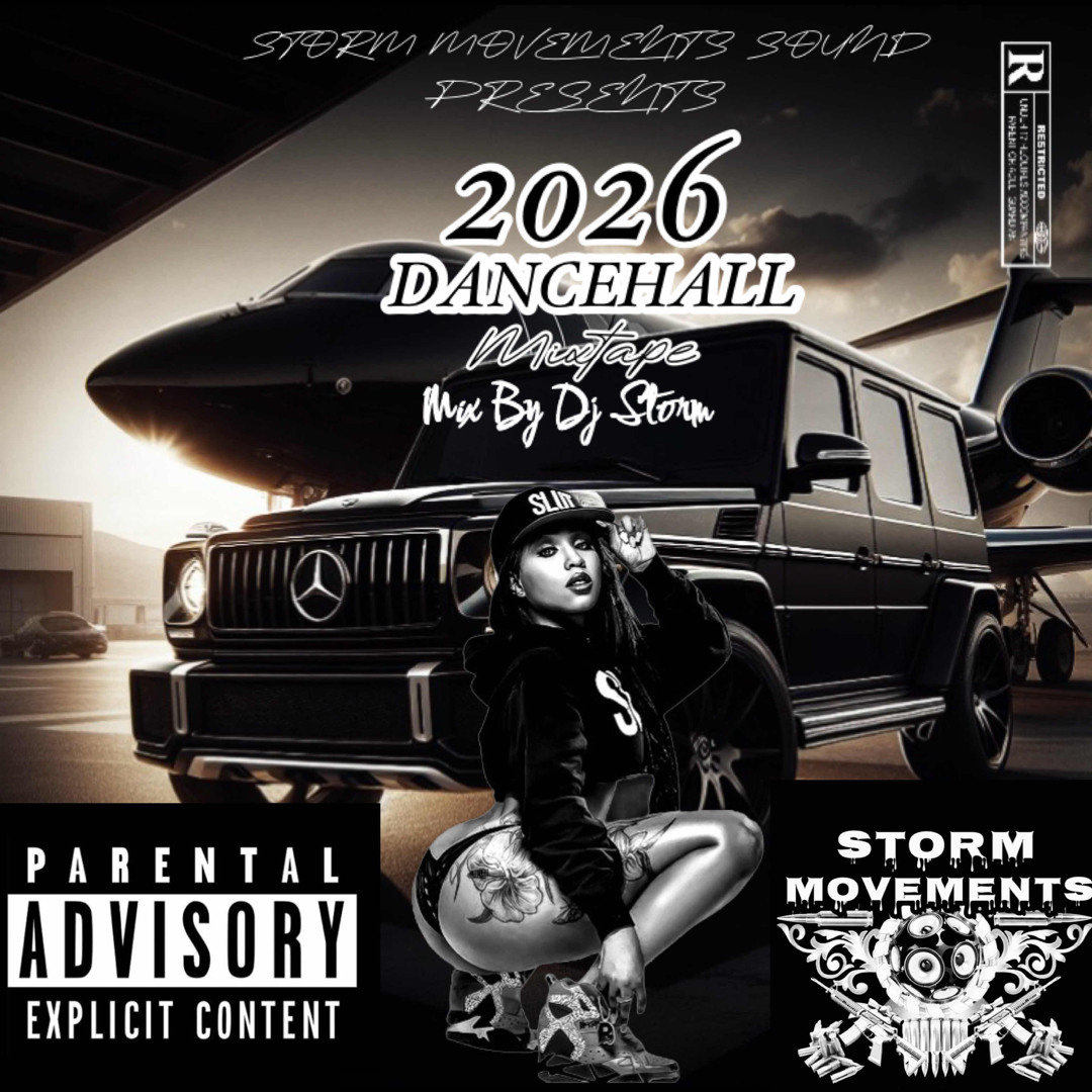 Stream 2026 Dancehall Mixtape (Storm Movements Intl )Ft Dj Storm by ...