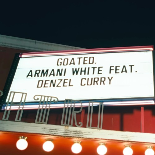 Stream Armani White - GOATED. (Feat. Denzel Curry) (KMZAKA Remix) by KIMZAKA | Listen online for ...