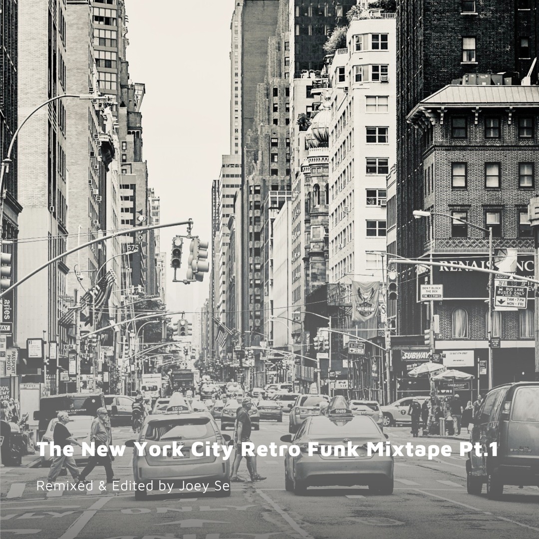 Stream The New York City Retro Funk Mix Pt. 1 by DJ Joey Se | Listen ...