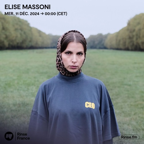 Elise Massoni - Rinse France 2024-12-12