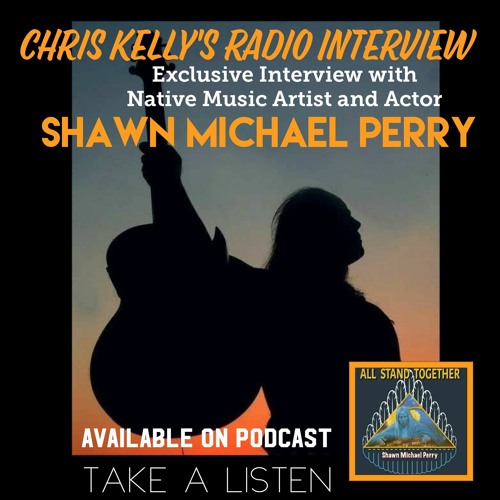 Stream EP5 Radio Interview Shawn Michael Perry by Chris Kelly THE ...