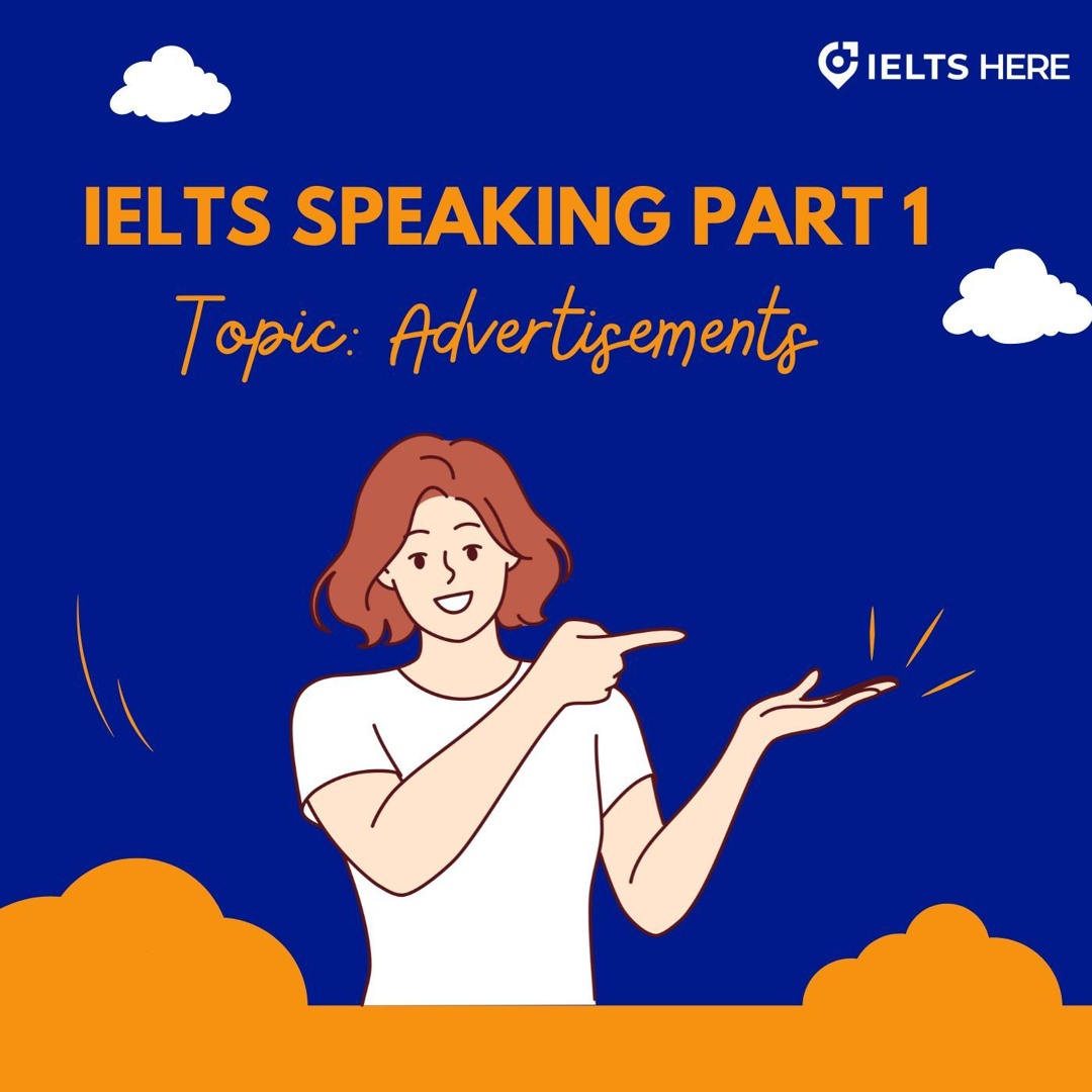 Stream IELTS Speaking Part 1 - Topic: Advertisements ( Question 4) by ...