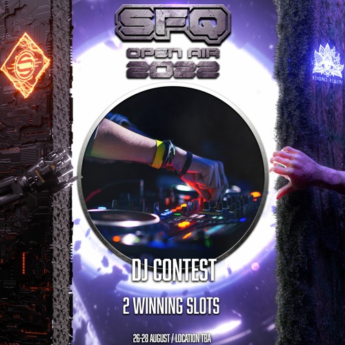 Stream Sound_Frequencies | Listen to SFQ OPEN AIR 2022 DJ Contest ...