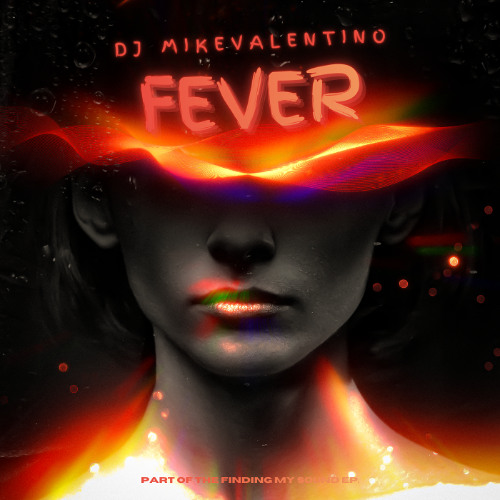 Stream DJ MIKE VALENTINO - FEVER by Official Dj Mikevalentino | Listen ...