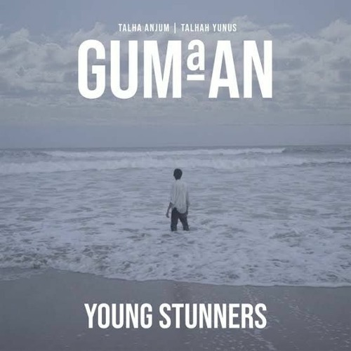 Stream GUMAAN - Young Stunners | Talha Anjum Talhah Yunus | Prod. By Jokhay by UZAIR | Listen ...