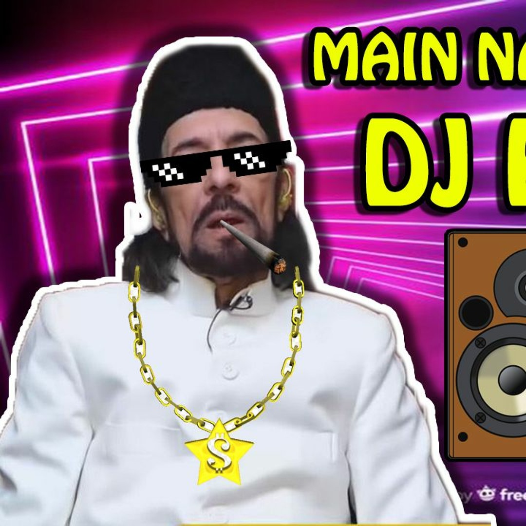 Stream Laddan Jafry May Nai Bataunga Funny MEME Dj Remix by Hanzala OG ...