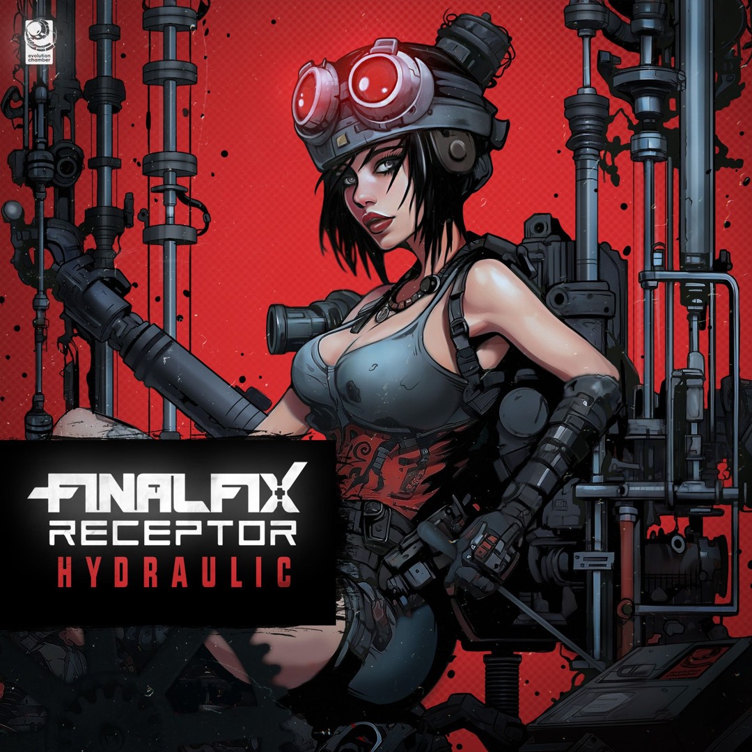 Stream Finalfix & Receptor - Hydraulic by Evolution Chamber | Listen online for free on SoundCloud