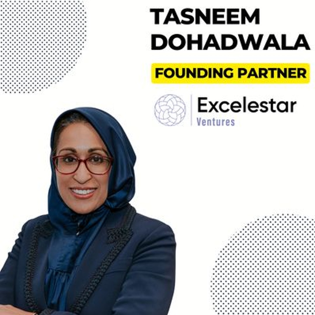 Stream episode Episdode 338: Tasneem Dohadwala - Founding Partner ...