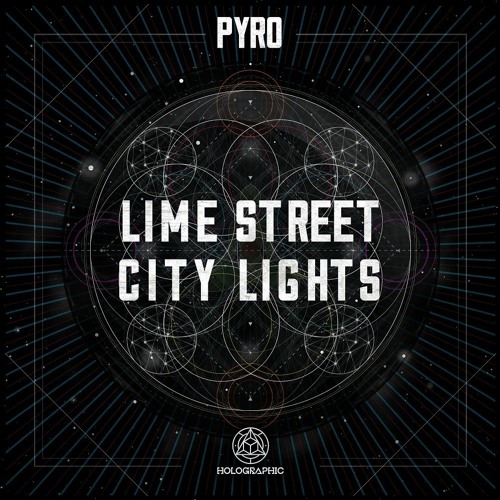 Stream Holographic Audio | Listen to Pyro - Lime Street / City Lights ...