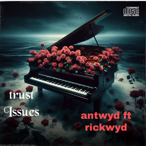 Stream Trust issuses ft(rick_wyd) by ANT_WYD | Listen online for free ...