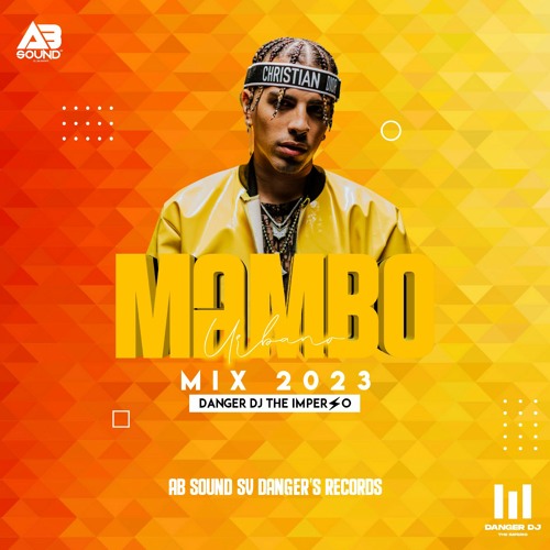 Stream Mambo Urbano Mix 2023 By Danger Dj The Imperio.mp3 by Danger DJ ...