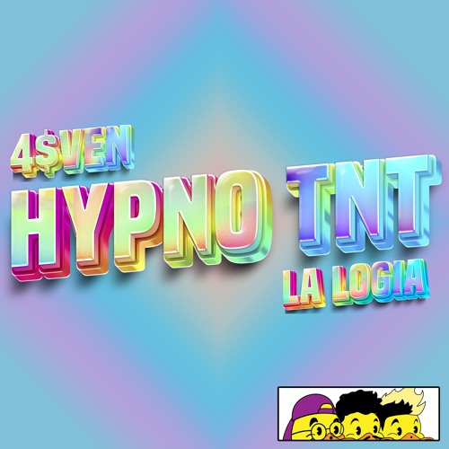 pumpyoursound.com | 4$VEN X LA LOGIA - HYPNO TNT