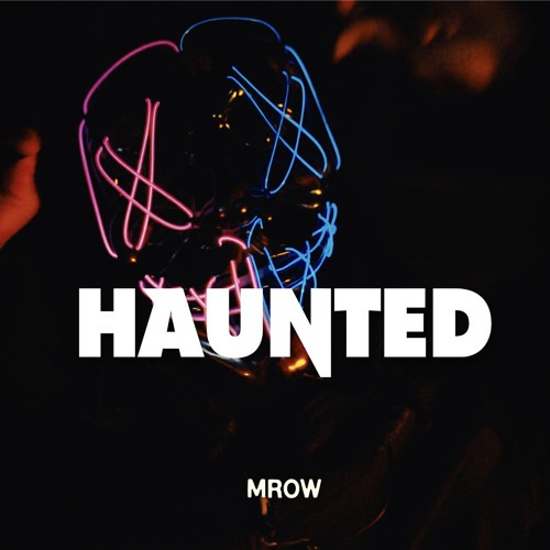 Stream Haunted by M Row | Listen online for free on SoundCloud