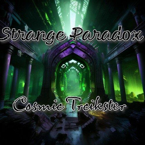 Stream Cosmic Trickster - Strange Paradox by Cosmic Trickster | Listen ...