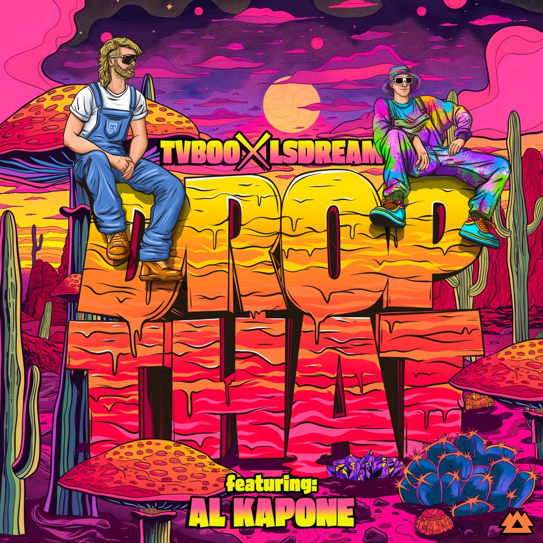 Stream TVBOO, LSDREAM feat. Al Kapone - Drop That by Wakaan | Listen ...