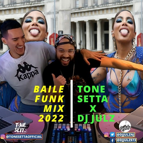 Stream Baile Funk Mix 2022 | Tone Setta X Dj Julz B2B (Originals, Edits ...