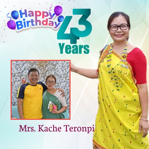 Stream Happy Birthday Ma'am Kache Teronpi by Birthday Songs 4U | Listen online for free on ...