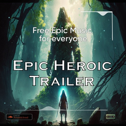 Stream Epic Heroic Trailer by MakeSoundMusic | Listen online for free on SoundCloud