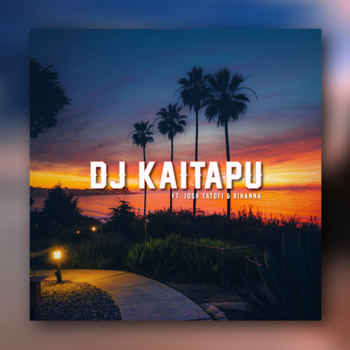 Stream DJ Kaitapu - Pualena & Lift Me Up (Remix) ft. Josh Tatofi ...