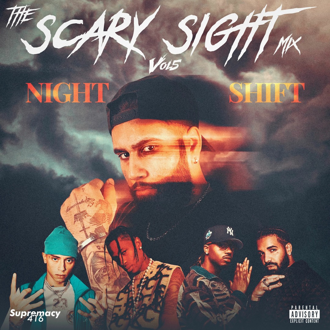 Stream The Scary Sight Mix Volume 5: Night Shift | @Supremacy416 by ...