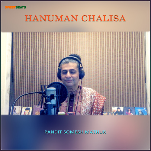 Stream Hanuman Chalisa by Pandit Somesh Mathur | Listen online for free ...