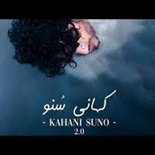Stream Kaifi Khalil - Kahani Suno 2.0 [Official Music Video] by «SUNAIN ...