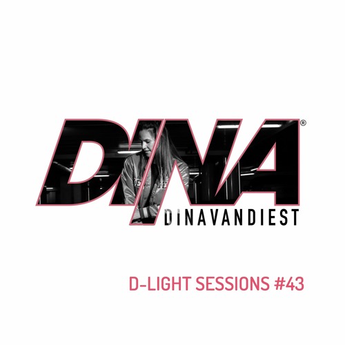 Stream | YEARMIX 2022 | D-Light Sessions by DINA van Diest | #43 | by ...