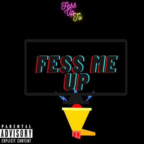 Stream Fess Me Up (Theme Song) by Fessuptv | Listen online for free on ...
