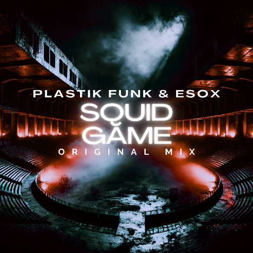 Plastik Funk & Esox - Squid Game [FREE]