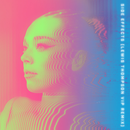 Stream Side Effects (Lewis Thompson VIP Remix) by Becky Hill Official ...