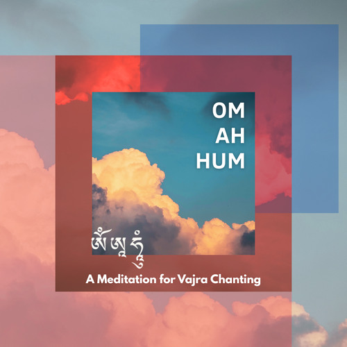 Stream OM AH HUM demo for Vajra Chanting by Lee Mirabai Harrington ...