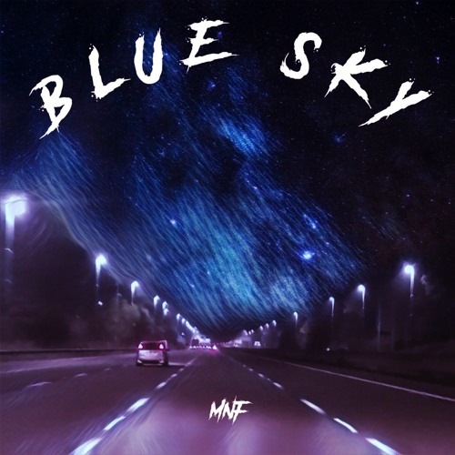 Stream -MNF- | Listen to Blue Sky playlist online for free on SoundCloud