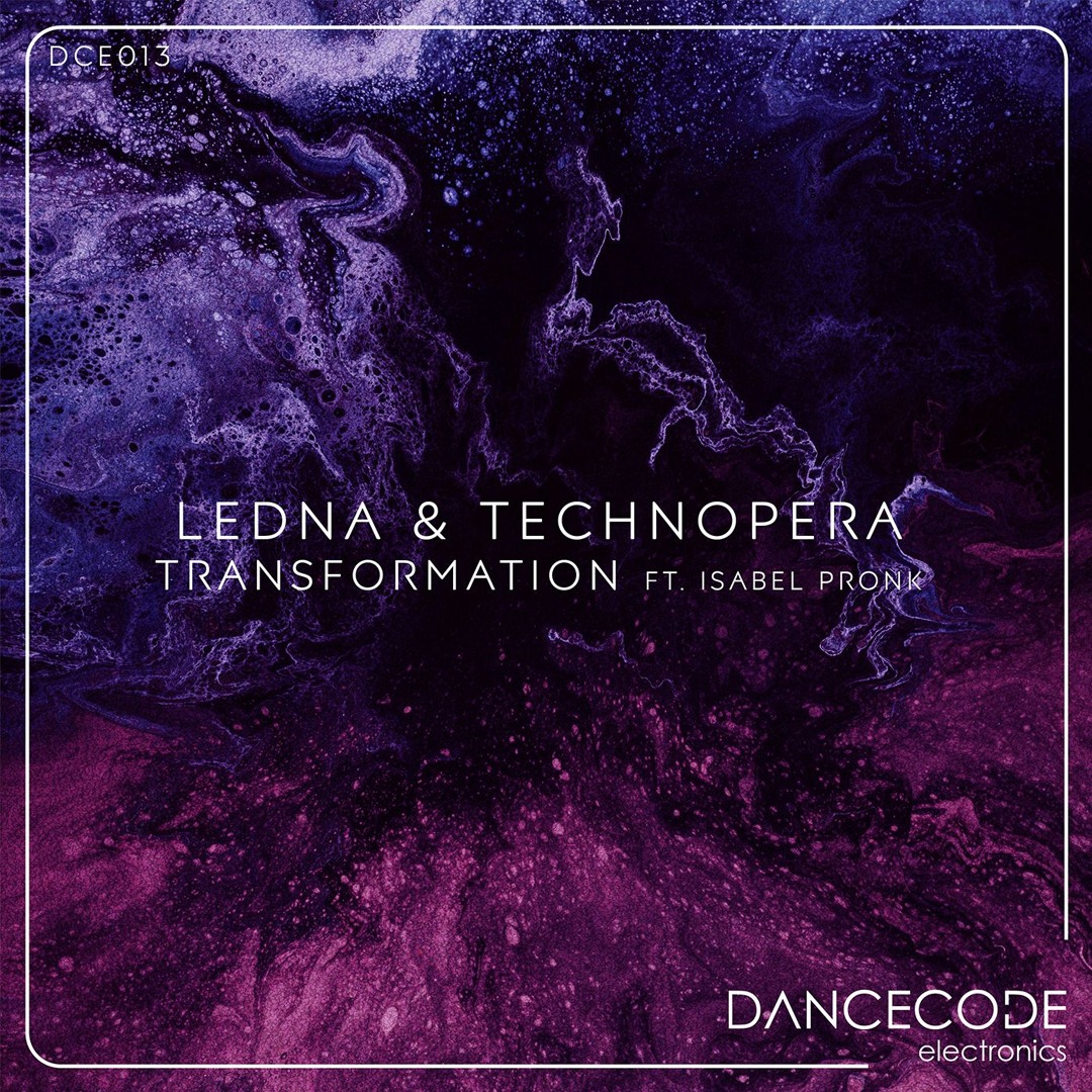 Stream Ledna & Technopera - Transformation (Ft. Isabel Pronk) by Dancecode Electronics | Listen ...