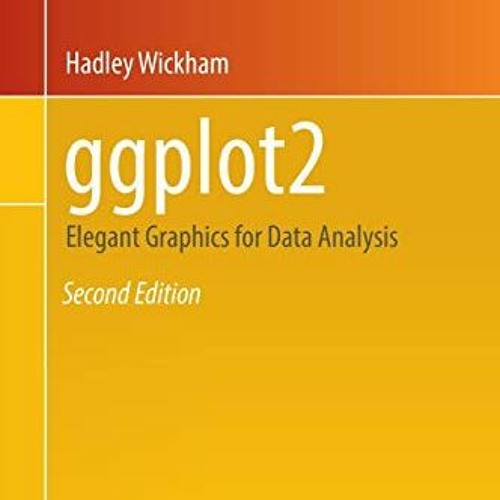 Stream ️ Download Ggplot2 Elegant Graphics For Data Analysis Use R