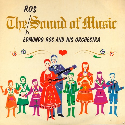 Stream The Sound of Music by Edmundo Ros | Listen online for free on ...