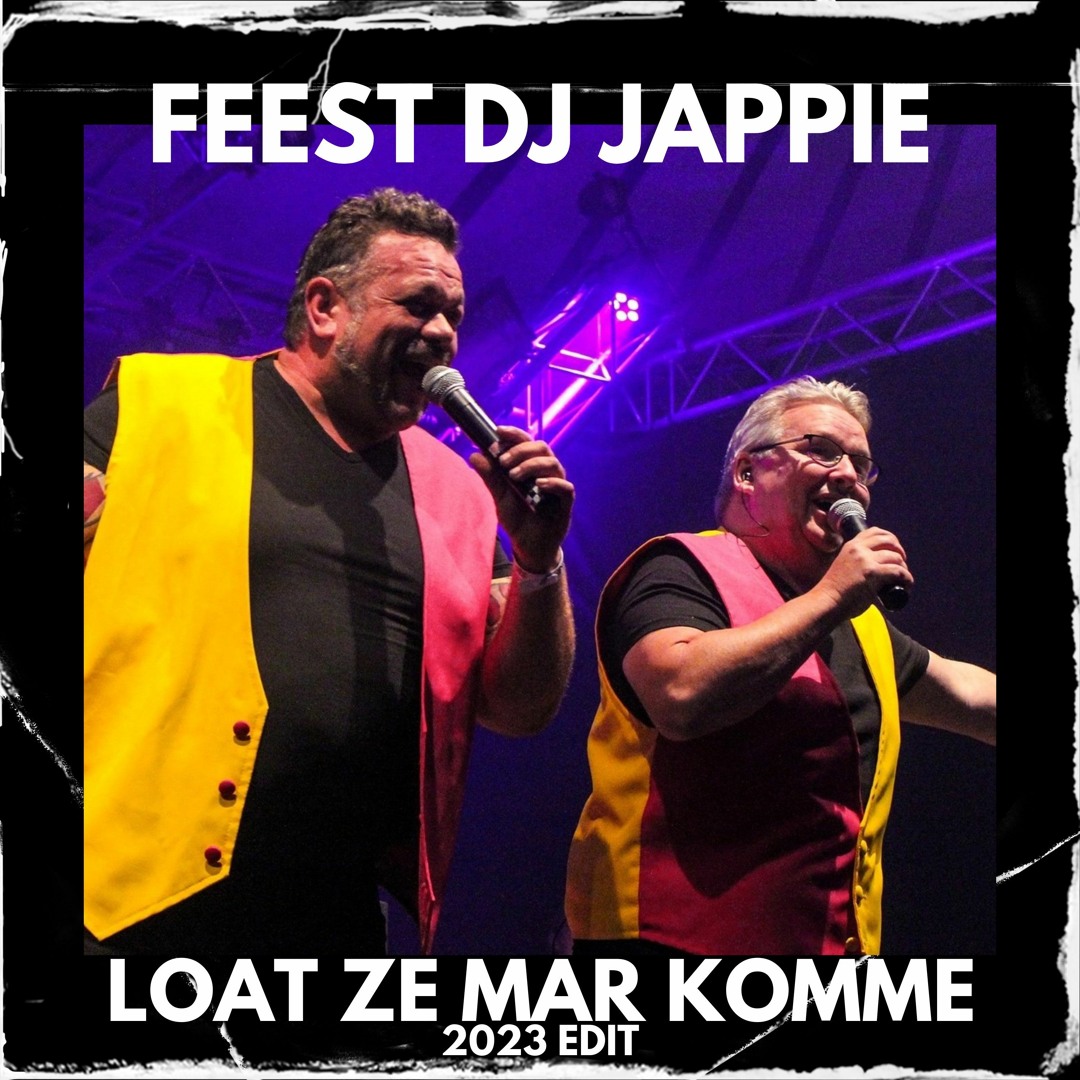 Stream Pap & Pudding - Loat Ze Mar Komme! (Feest Dj Jappie 2023 Edit ...