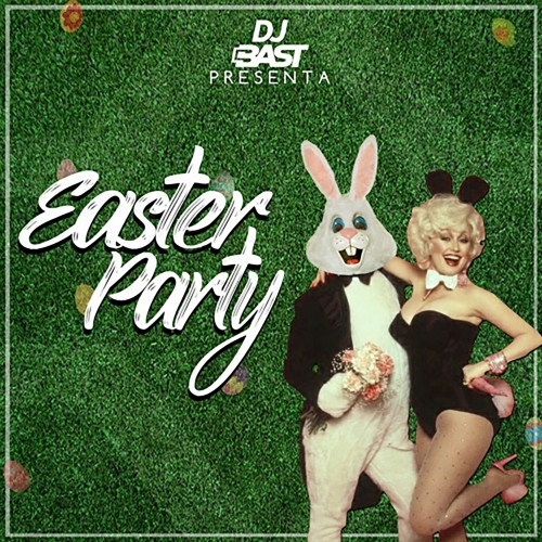 Stream Dj Bast - Easter Party by Dj Bast 2024 | Listen online for free ...