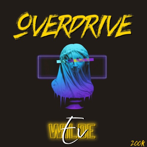 Stream Ev Wilde - OverDrive (200K Plays) by Ev Wilde | Listen online ...
