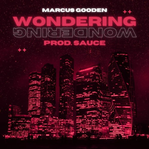 Stream Wondering (Prod. Sauce) by Marcus Gooden | Listen online for ...