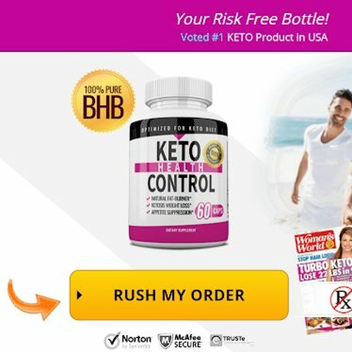 Stream Keto Health Control Reviews : Checkout A Safe Solution For ...