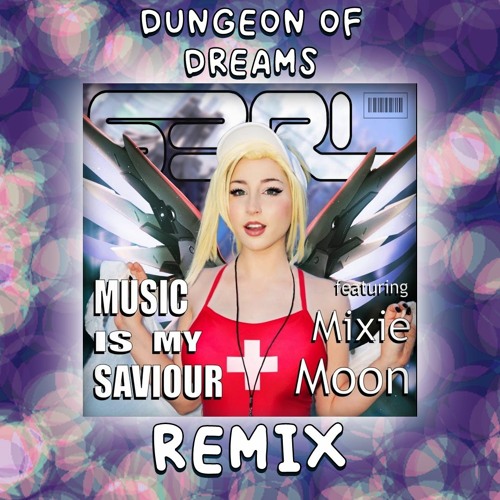 Stream S3RL - Music Is My Saviour Ft. Mixie Moon (Dungeon Of Dreams ...