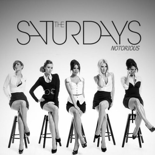 Stream The Saturdays - Notorious (OUTRID3R Remix) [Radio Edit] by ...