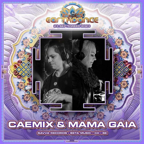 Stream Caemix & Mama Gaia - Earthdance 2023 by Shinouda aka Djane ...