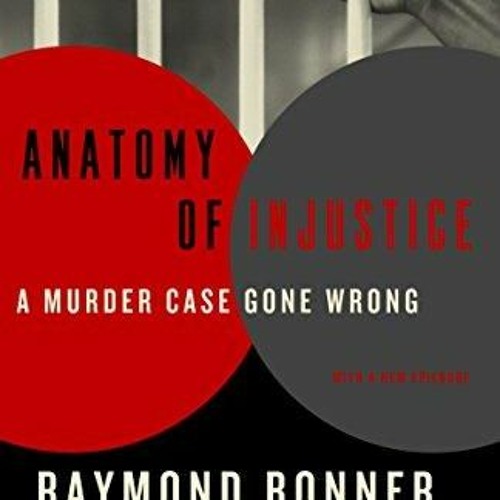 Stream episode get [PDF] Download Anatomy of Injustice: A Murder Case ...