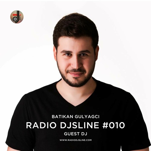 Stream Batikan Gulyagci - Radio DJSLINE #010 by Batikan Gulyagci | Listen online for free on ...