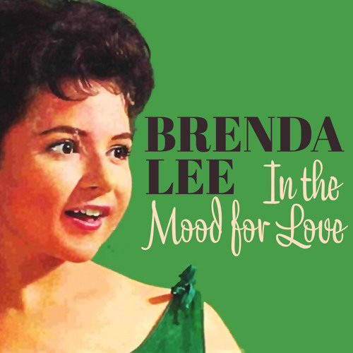 Stream If You Love Me (Really Love Me) by Brenda Lee | Listen online ...