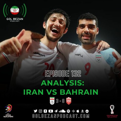 Stream episode Analysis: Iran 3 - 0 Bahrain by Gol Bezan podcast ...