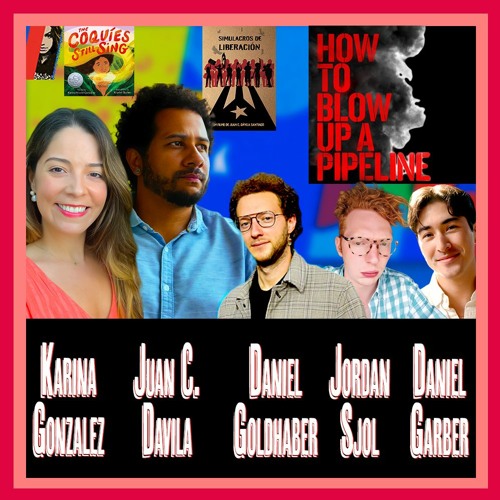 Stream Karina Gonzalez, Juan C. Dávila, Daniel Goldhaber, Jordan Sjol ...