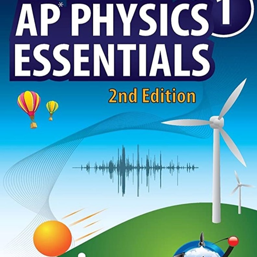 Stream episode Kindle (online PDF) AP Physics 1 Essentials: An ...