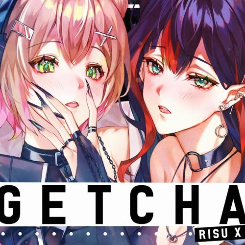 Stream GETCHA! - Giga & KIRA【Mika Melatika & Ayunda Risu - Cover/ 歌ってみた ...